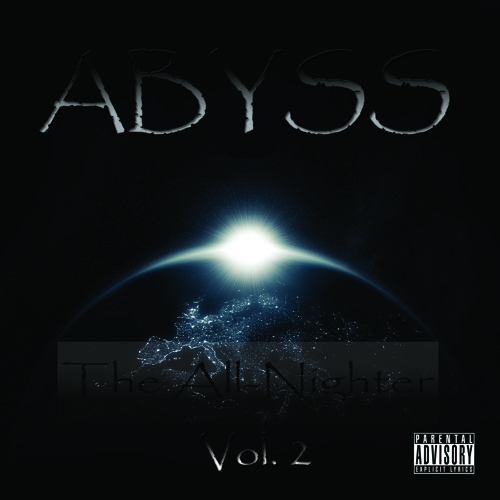Stream The Abyss Projects | Listen to The All-Nighter Vol. 2 playlist ...