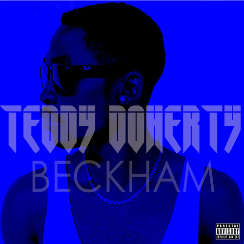 Stream Teddy Doherty - Beckham by #LSM | Listen online for free on ...