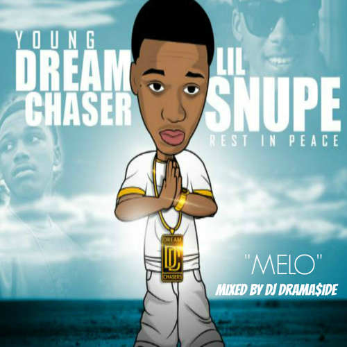 Stream Lil Snupe “Melo” (Mixed by Dj Drama$ide) R.I.P Lil Snupe by Dj ...