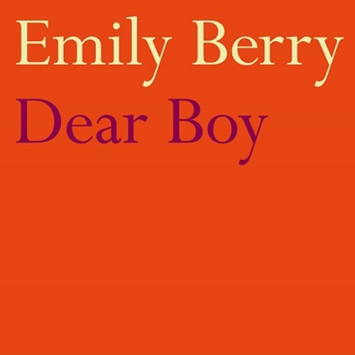 Stream Emily Berry: Dear Boy by FaberBooks | Listen online for free on ...
