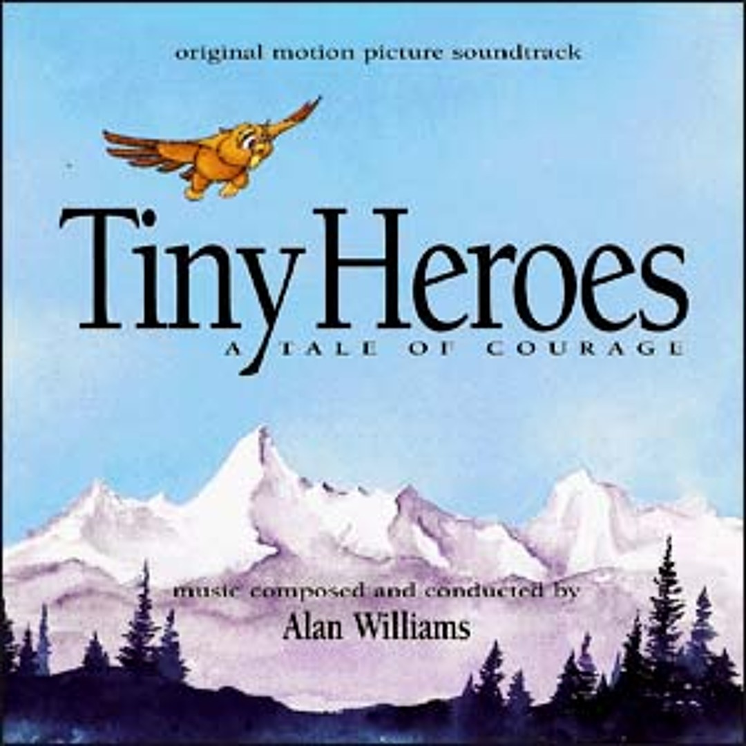 Stream Tiny Heroes by ALAN WILLIAMS | Listen online for free on SoundCloud