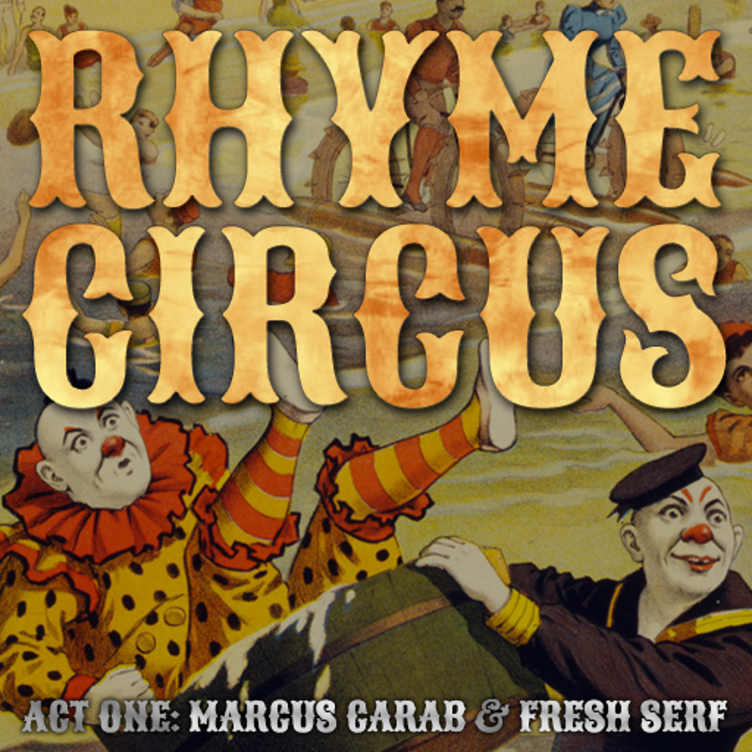 Stream Marcus Carab | Listen to Rhyme Circus Act One playlist online ...