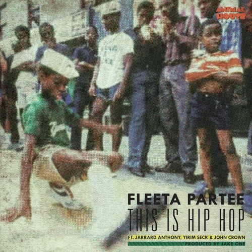Stream FLEETA PARTEE "This Is Hip Hop" (feat. Yirim Seck, Jarrard ...