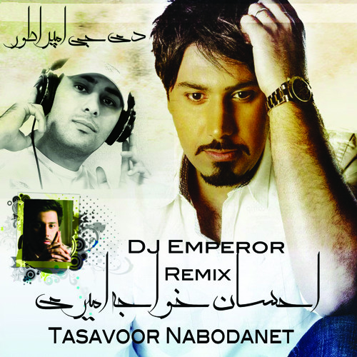 Stream Tasavoor Nabodanet - DJ Emperor Remix by DJEmperor | Listen ...