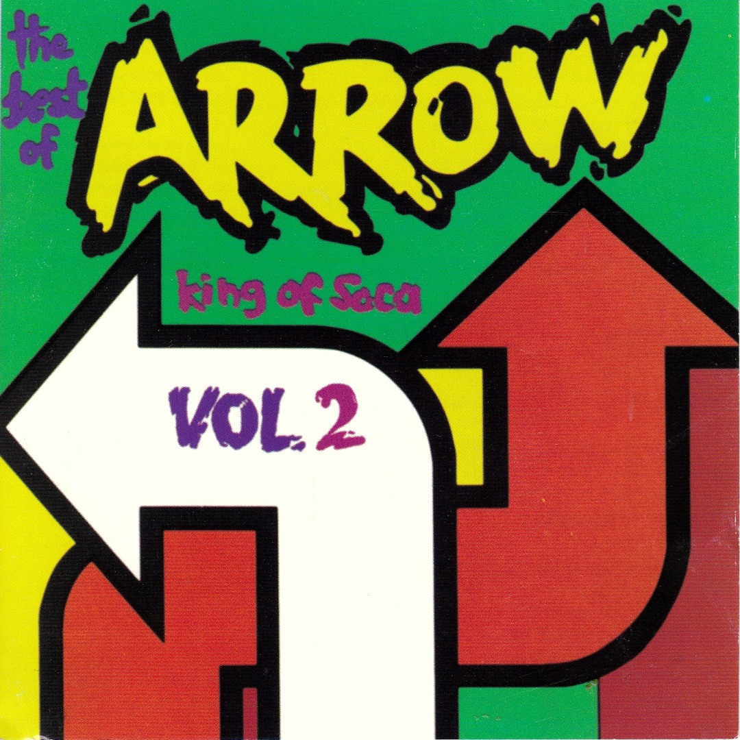 Stream ArrowOfficial | Listen to The Best Of Arrow - King Of Soca Vol ...