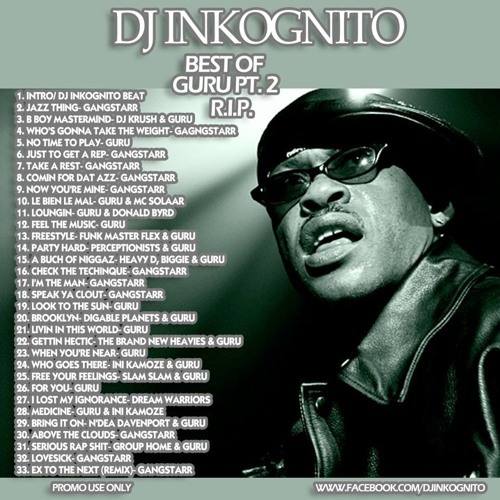 Stream Guru Tribute Pt 2 by DJ Inkognito | Listen online for free on ...