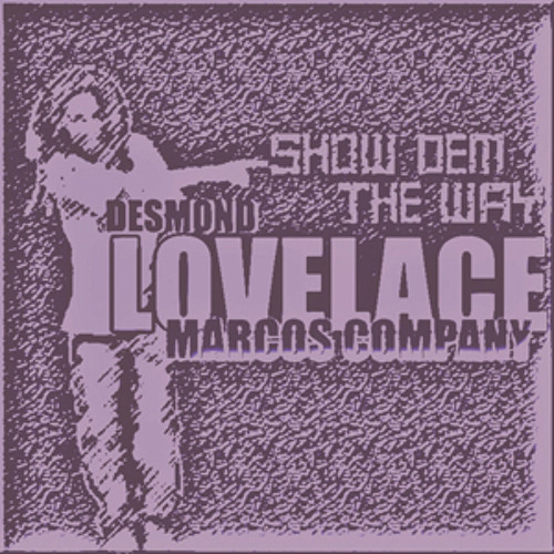 Stream Lovelace - Show Dem The Way by Kietz Rootz Music | Listen online ...