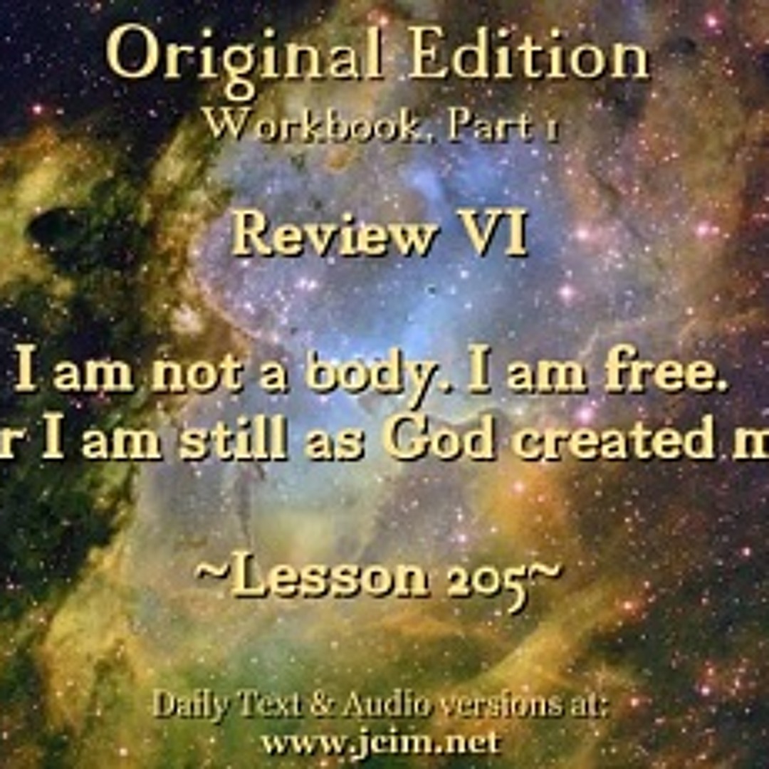 Stream ACIM LESSON 205 AUDIO Review VI - L185 ♫ ♪ ♫ by ACIM_Original ...