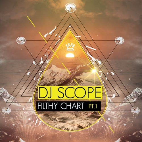 Stream DJ SCOPE Filthy Chart Part 1 (August 2012) Chart Remixes House ...