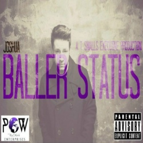 Stream Joshua - Baller Status - Baller Status by JoshuaThomas4 | Listen online for free on ...