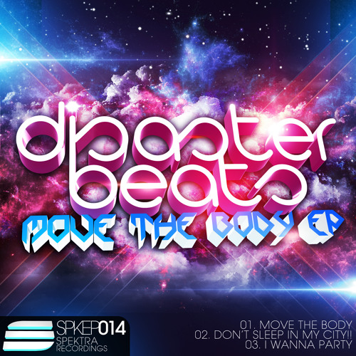 Stream spektramusic | Listen to Disaster Beats - Move your body EP ...