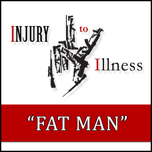 Stream Fat Man by Injury to Illness | Listen online for free on SoundCloud
