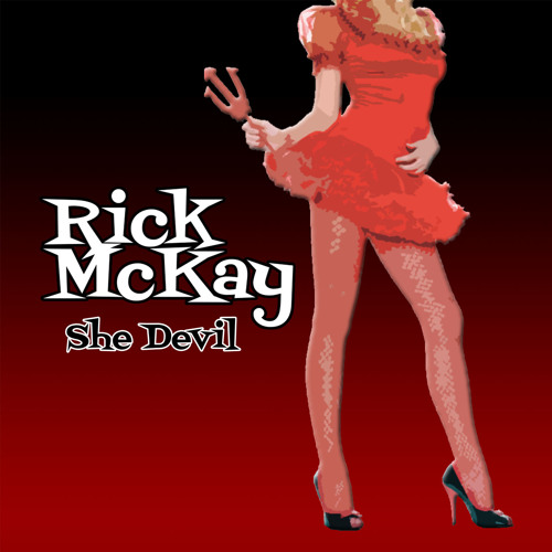 Stream She Devil by Rick McKay | Listen online for free on SoundCloud