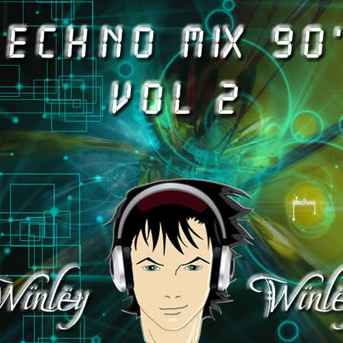 Stream Techno 90's Mix Vol 2 by Dj Winley | Listen online for free on SoundCloud