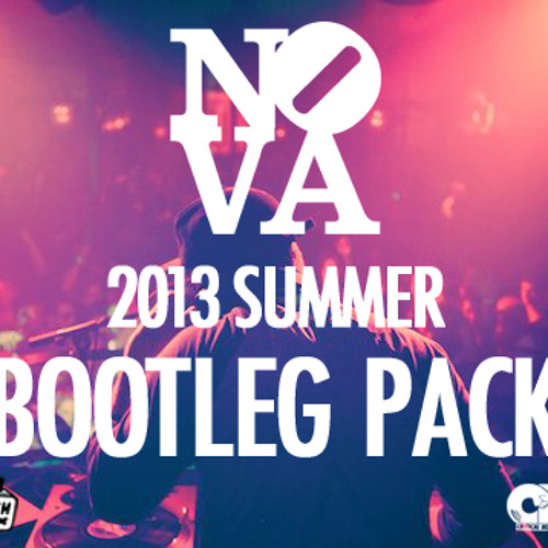 Stream NOVA's Bootleg Pack (10 song Teaser) by DJ NOVA | Listen online ...