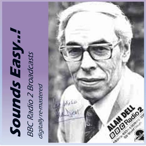 Stream Alan Dell - Sounds Easy - Sunday 19th July 1981 by Alan Dell ...