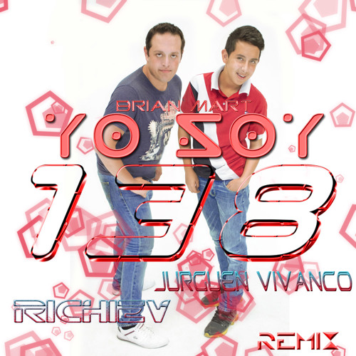 Listen to Brian Mart - Yo Soy 138 (Jurgen Vivanco & Richiev #YoSoy138 ...