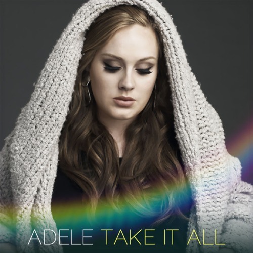 Stream Adele - Take It All by DeydraAfida | Listen online for free on ...