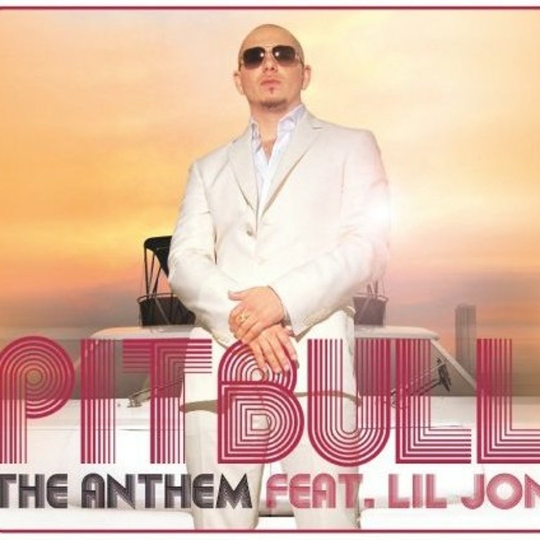 Stream 130 - The Anthem vs Calabria - Pitbull ft Lil Jon ( C H E L O X ...