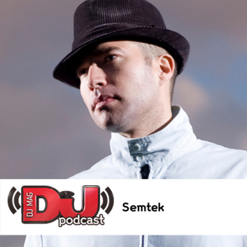 Stream DJ Weekly Podcast: Semtek by djmag | Listen online for free on ...