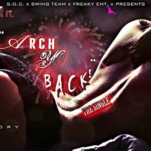 Stream ARCH YO BACK - YOUNG MAJOR | HEEM D | JWIL THA REALEST | CALI ...