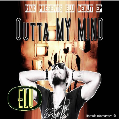 Stream Sample ELU coming out Sept 14th 2013 by Records INKorporated ...