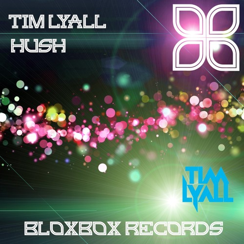 Stream BBR025 : Tim Lyall - Hush (Original Mix) by bloxbox records ...