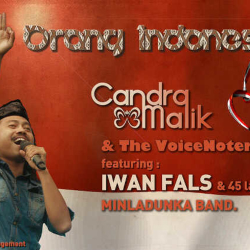 Stream ORANG INDONESIA - CANDRA MALIK & THE VOICE NOTERS by Sabda Cinta ...
