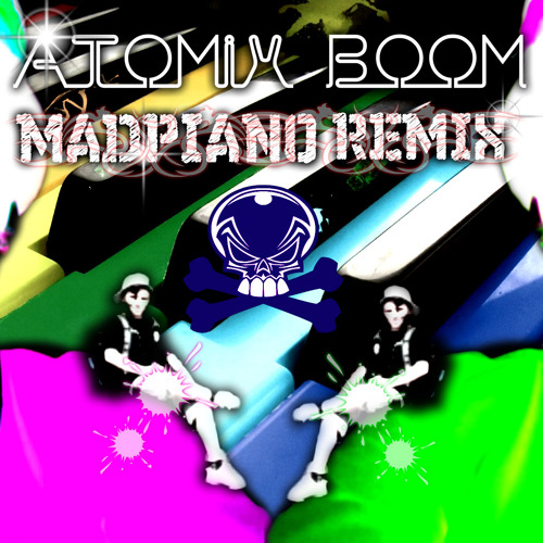 Stream MadPiano - (AtomixBoom Remix) by Atomix Boom | Listen online for ...