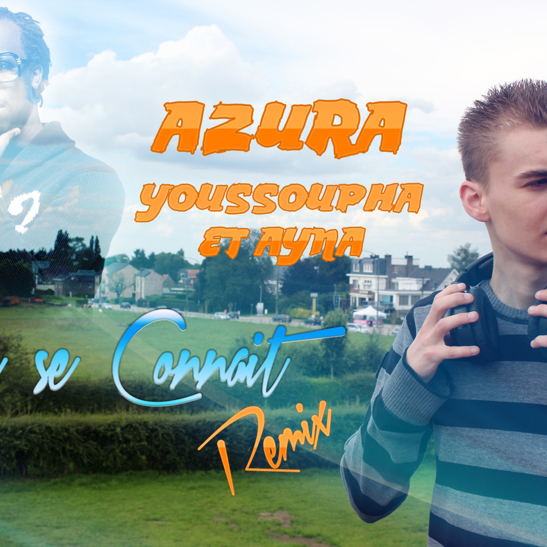 Stream Àzurà Feat. Youssoupha & Ayna - On Se Connait (Remix) (2013) by ...