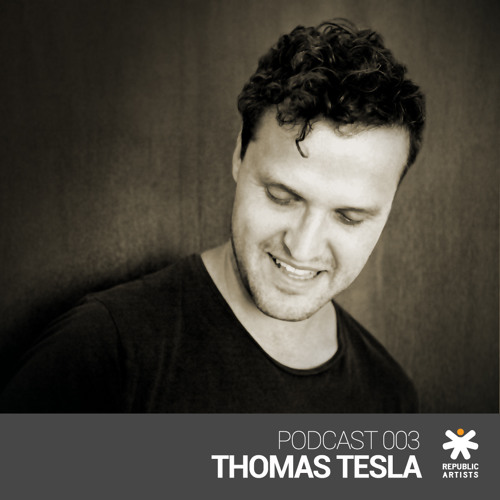 Stream RA003 - Thomas Tesla by Republic Artists Records | Listen online ...