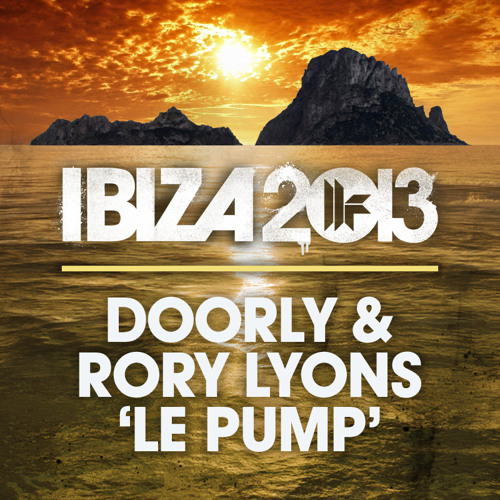 Stream Doorly & Rory Lyons - Le Pump (Out 26/08 Toolroom Records) by ...