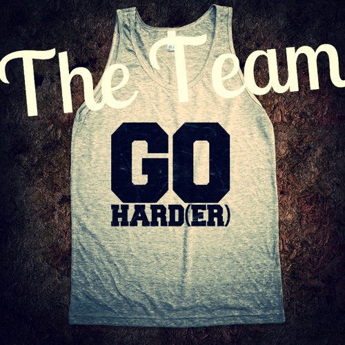 Stream The Team- Go Harder Part 2 by Lil-Kik | Listen online for free ...