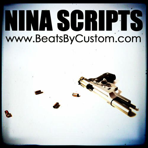 Stream Nina Scripts by CustomMadeBeats | Listen online for free on ...