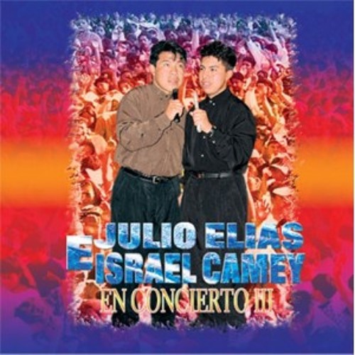 Stream israel camey julio elias En cristo hay alegria by oscarsontay ...