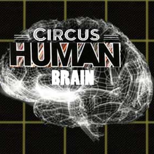 Stream THE HUMAN BRAIN CIRCUS - PSYCHOWILLY ON THE WAY TO BABYLON by ...