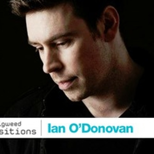 Stream Ian O'Donovan - Guestmix for Transitions with John Digweed 23-08 ...