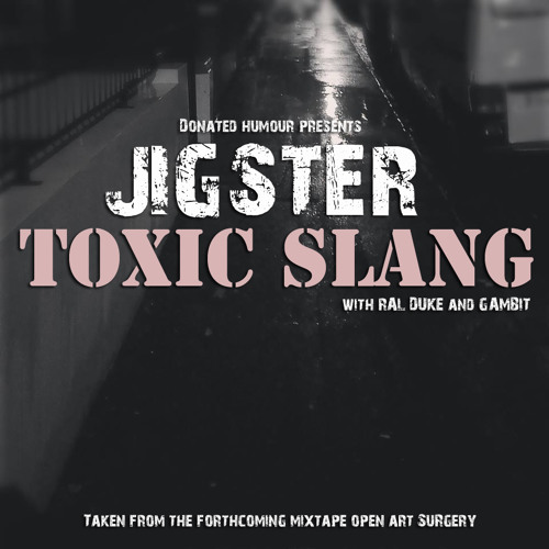 Stream Toxic Slang (Ft_Ral Duke And Gambit Mugraw) Prod. by Illskam by ...