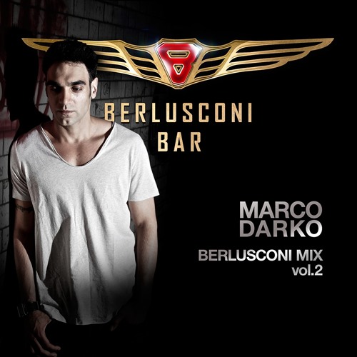 Stream Berlusconi Mixtape - Marco Darko by Jus' Darko | Listen online for free on SoundCloud