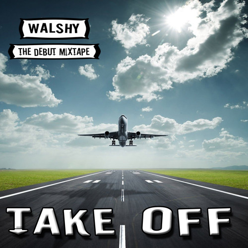 Stream Closing Time (Take Off Mixtape) by Walshy | Listen online for ...