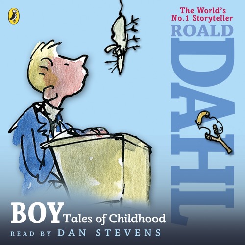 Roald Dahl: Boy (Audiobook Extract) read by Dan Stevens by Penguin ...