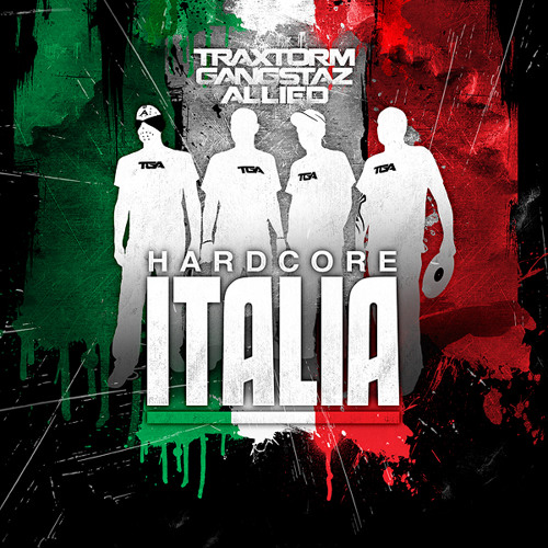 Stream Traxtorm Ganstaz Allied - Hardcore Italia by Traxtorm | Listen ...