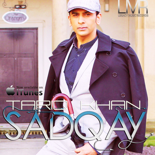 Stream SADQAY | TARIQ KHAN LEGACY by TariqKhanLegacy | Listen online ...