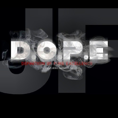 Stream JF-D.O.P.E. (feat Mighty Jai) by 1JF | Listen online for free on ...