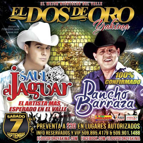 Stream Saul El Jaguar & Pancho Barraza @El Dos de Oro Yakima by ...