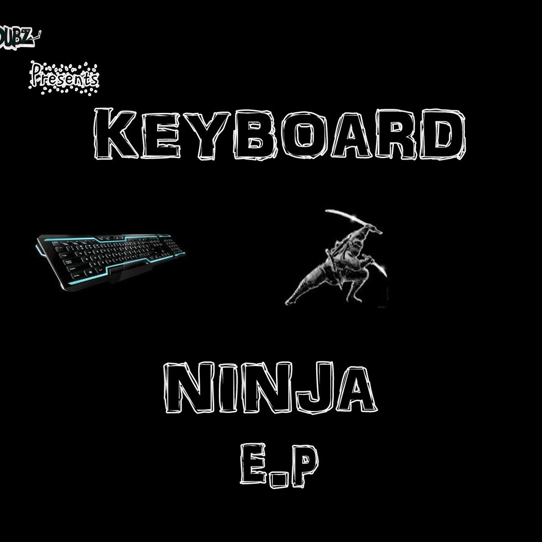 Stream Keyboard Ninja ( Keyboard Ninja e.p.) by Snoopy ᴰᵁᴮᶻ | Listen ...