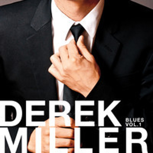 Stream My Babe by Derek Miller | Listen online for free on SoundCloud