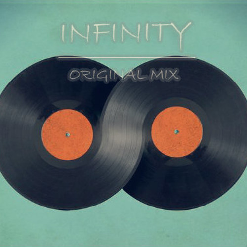 Stream Ivan Glez - Infinity (Original Mix) DEMO by IvanGlez Official ...