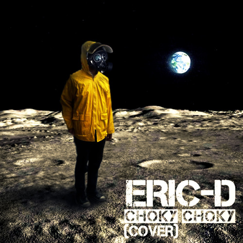 Stream Eric-D - Choky Choky (Cover) by Warasha Rec | Listen online for ...
