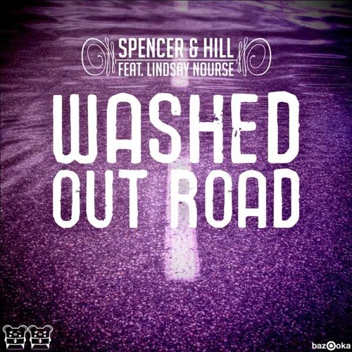 Stream Spencer & Hill - Washed Out Road (feat.Lindsay Nourse) (First ... Stream Spencer & Hill - Washed Out Road (feat.Lindsay Nourse) (First ...